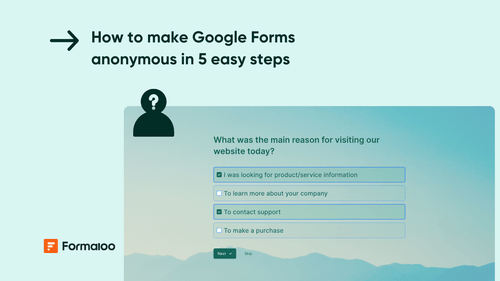 How to make Google Forms anonymous in 5 easy steps - Formaloo
